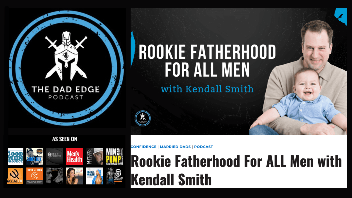 Podcast Interview – The Dad Edge and Rookie Father – The Rookie Father